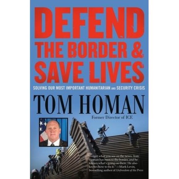 Tom Homan | Other | Defend The Border And Save Lives Solving Our Most ...